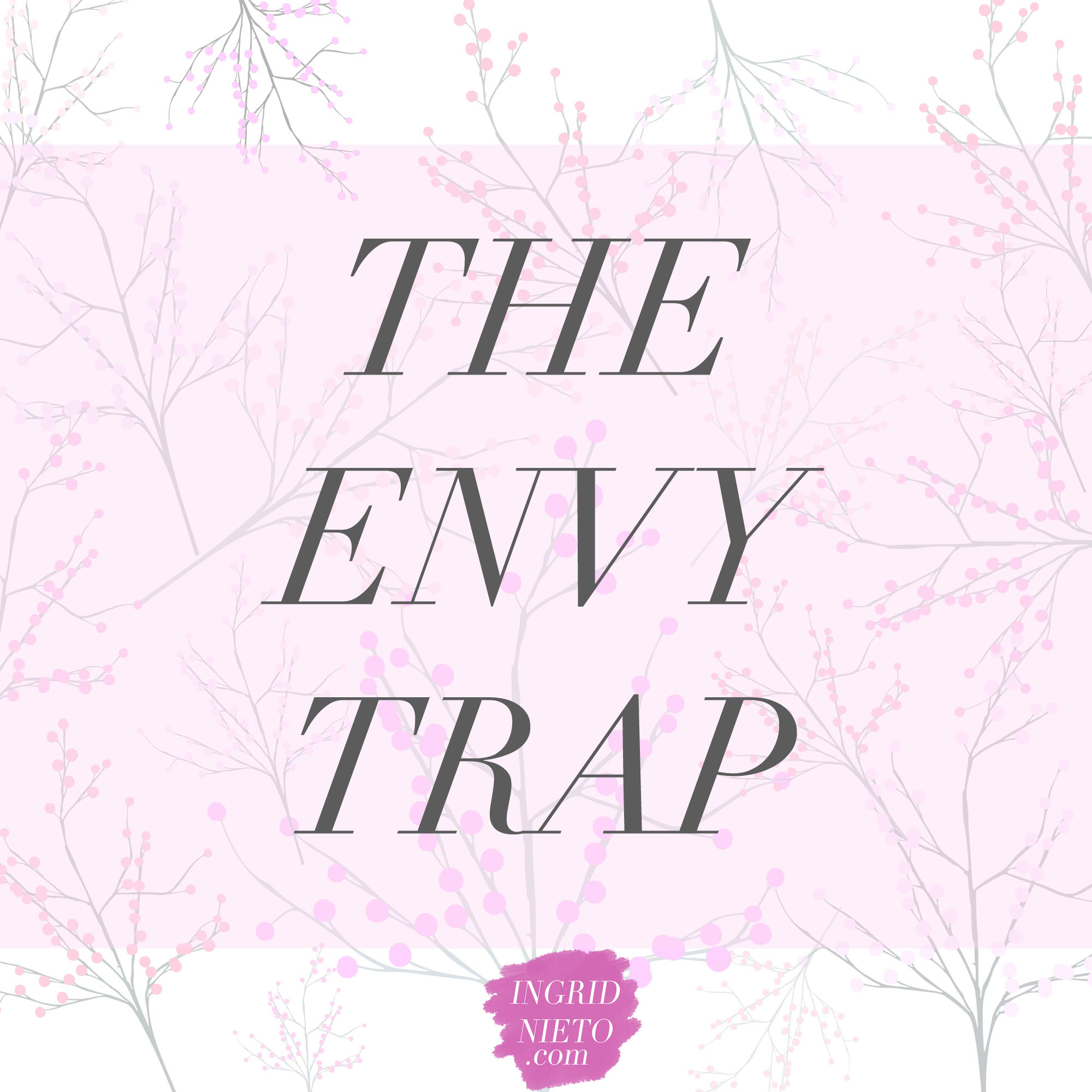 The Envy Trap – Ingrid Nieto-Pagulayan